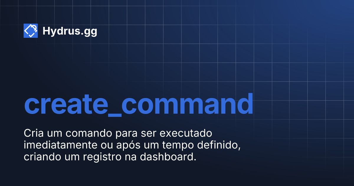 create_command | Hydrus.gg